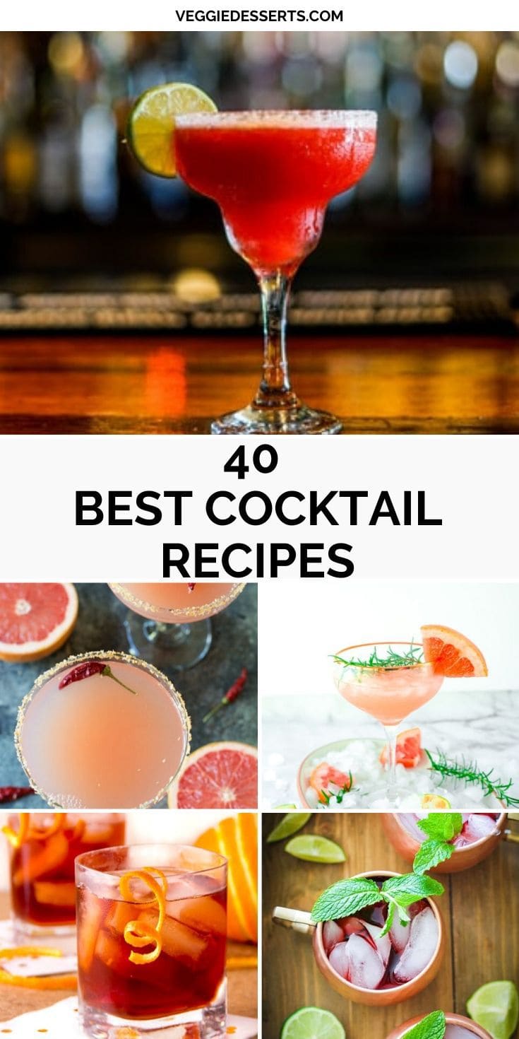 40 Best Cocktail Recipes to Make at Home - Veggie Desserts