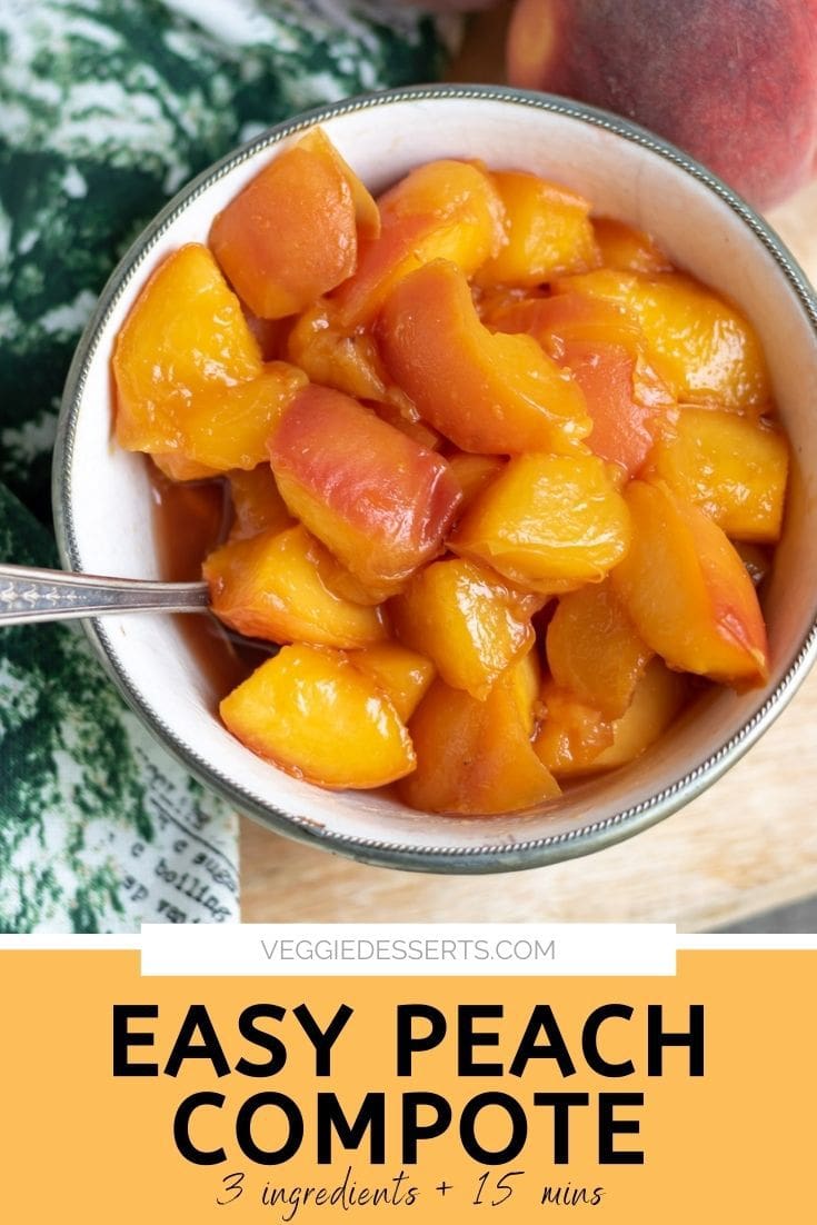 Easy Peach Compote (3 ingredients) - Veggie Desserts