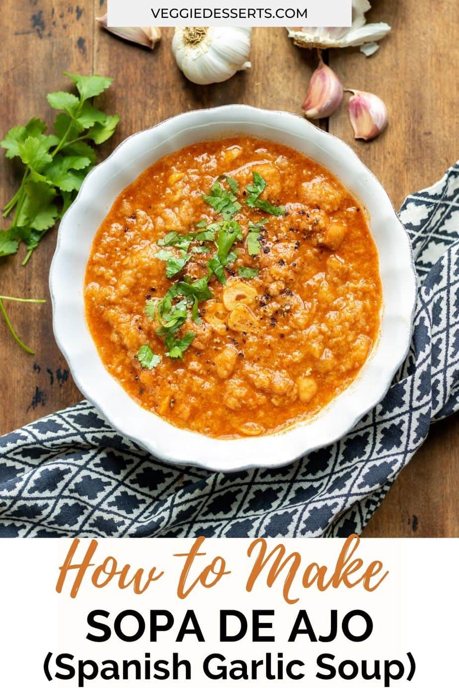 Sopa de Ajo (Spanish Garlic Soup) - Veggie Desserts