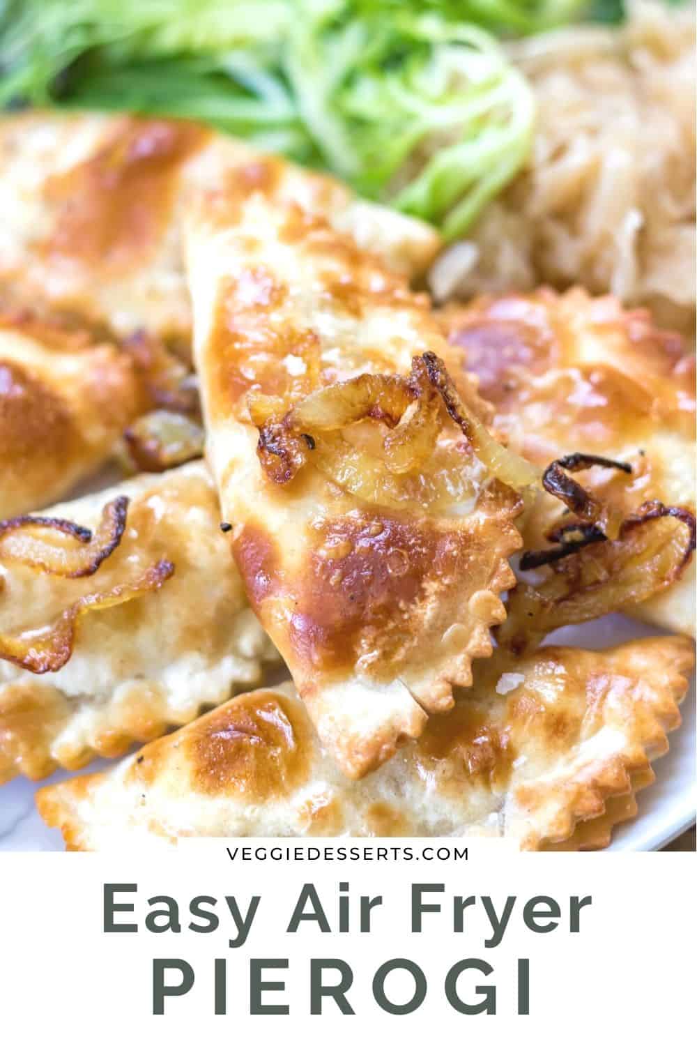 Frozen Pierogies in the Air Fryer - Veggie Desserts
