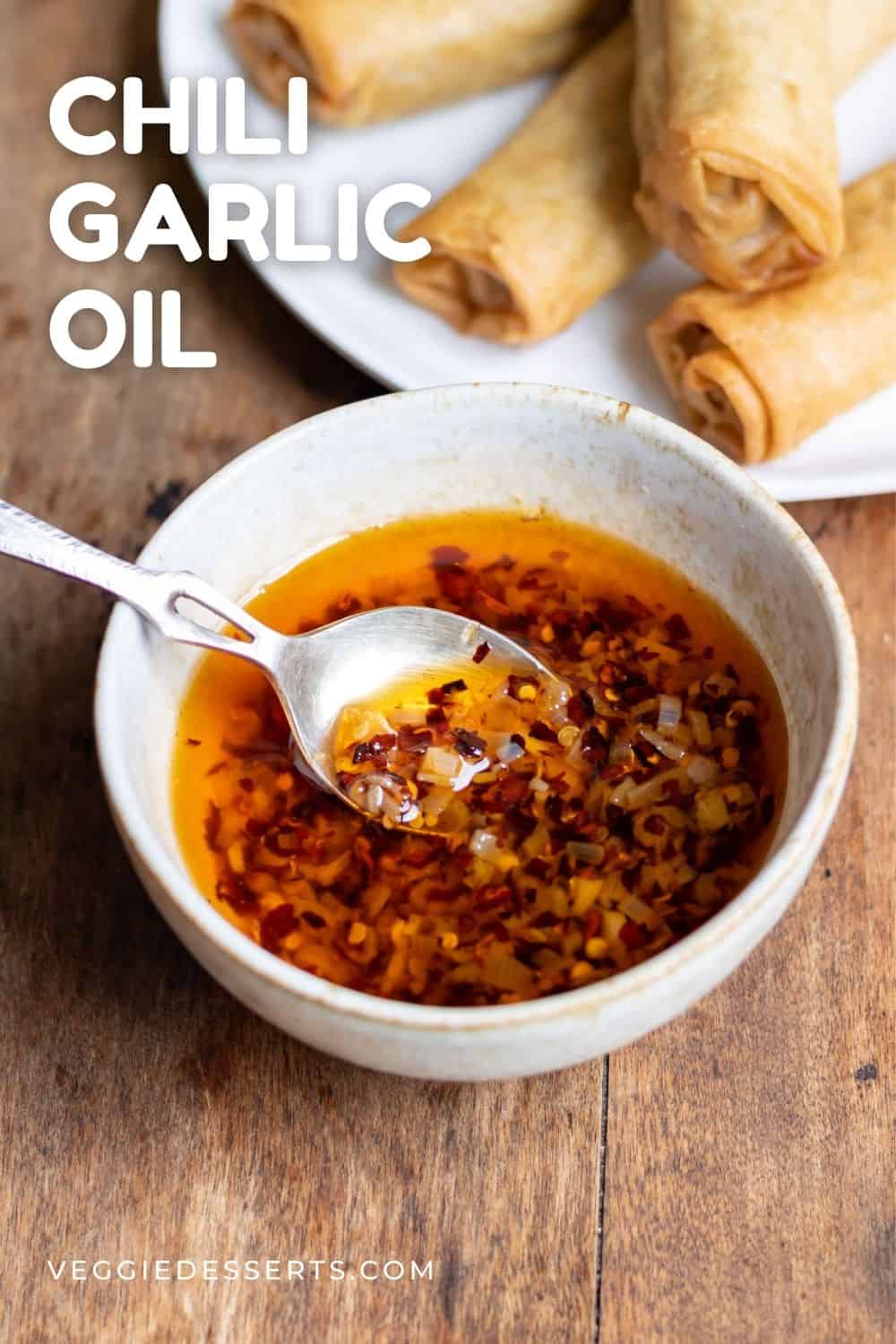 Chili Garlic Oil - Veggie Desserts