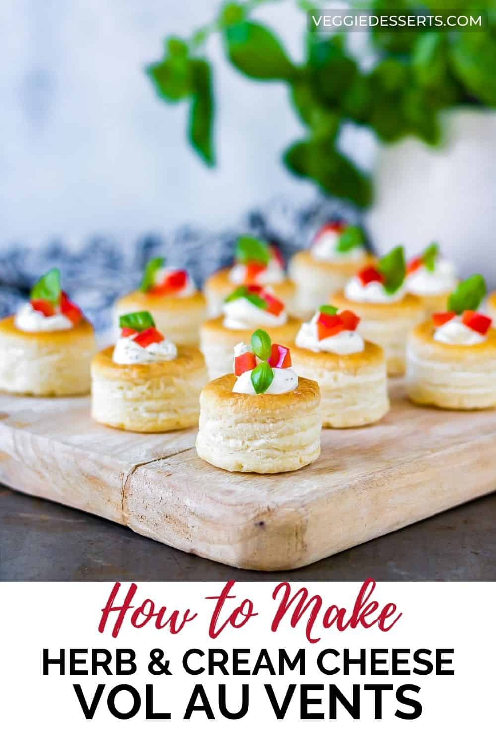 Garlic and Cheese Vol au Vents - Veggie Desserts