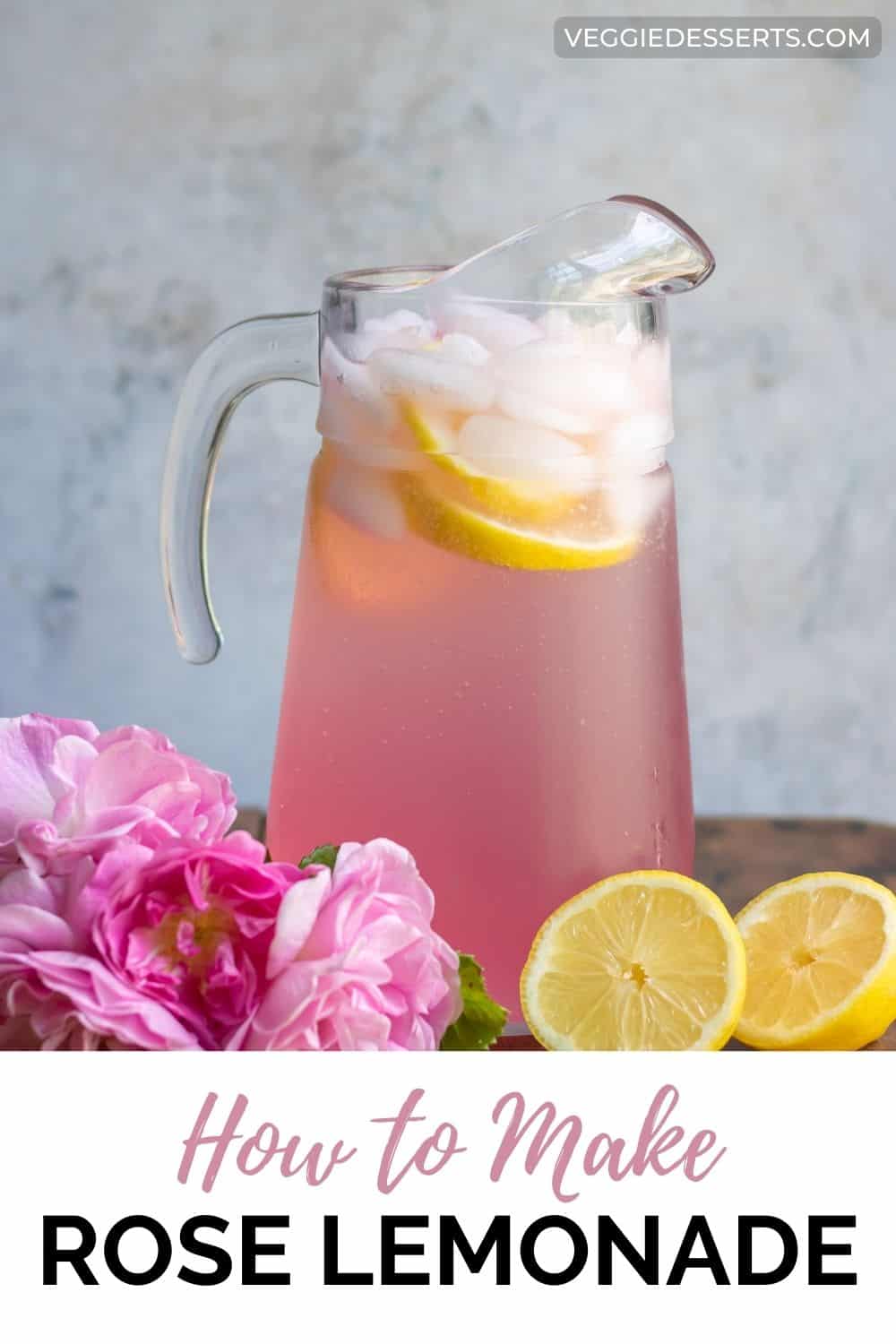 Rose Lemonade - Veggie Desserts