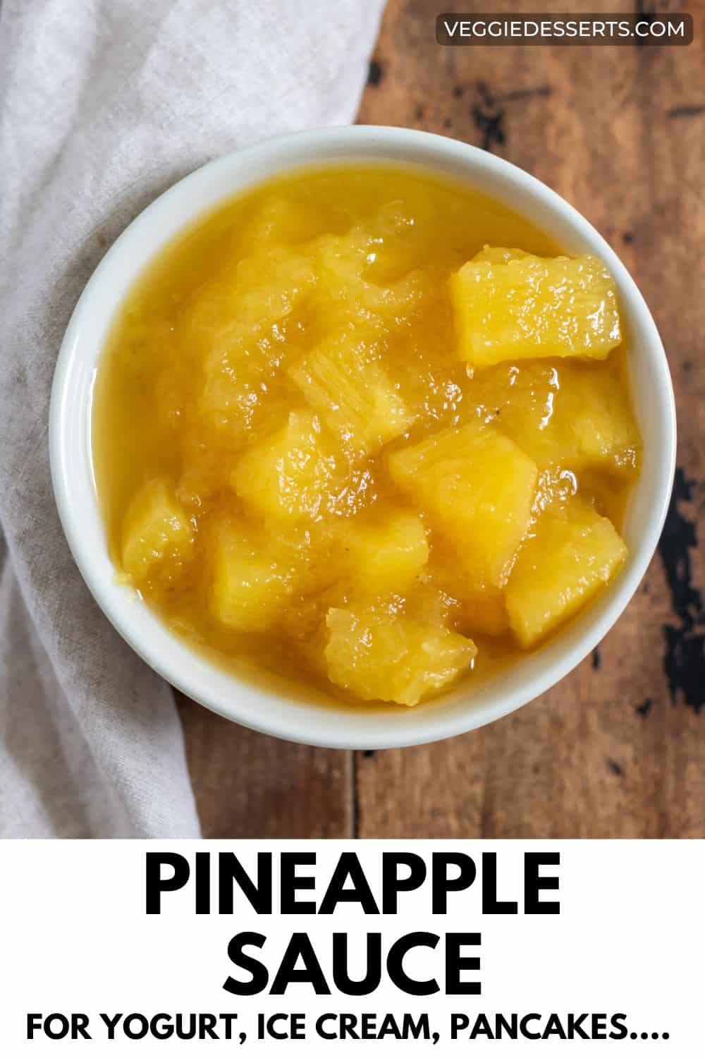 Pineapple Sauce - Veggie Desserts
